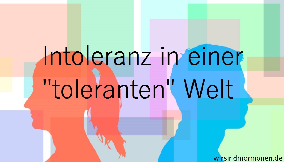 intoleranz-in-einer-toleranten-welt | mehrglaube.de